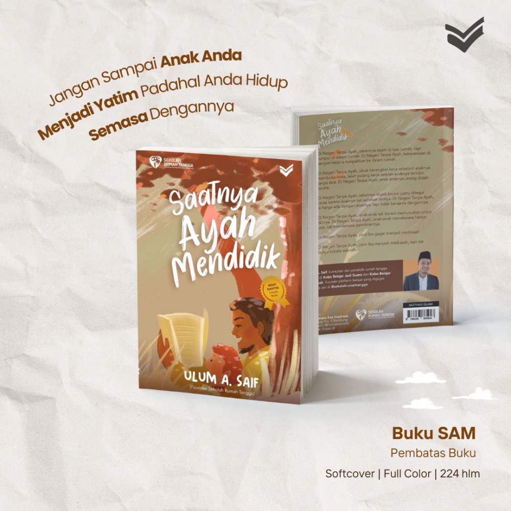 Saatnya Ayah Mendidik (SAM) karya Ulum A. Saif